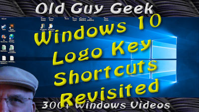 Windows 10 Tip - Windows Logo Key Shortcuts Revisited