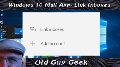 Windows 10 Tip - Link Multiple Inboxes in the Mail App