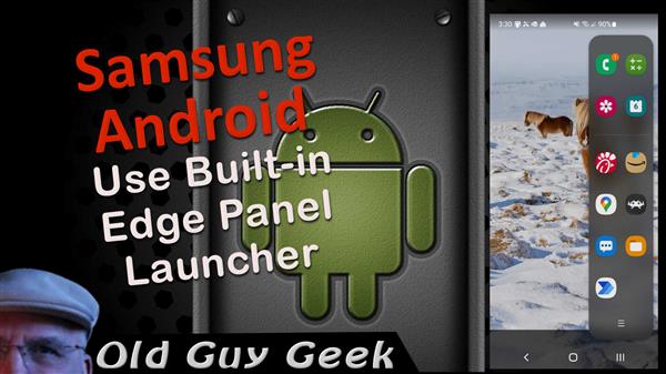 Samsung Android Mobile - Activate and Modify the Edge Panel Launcher
